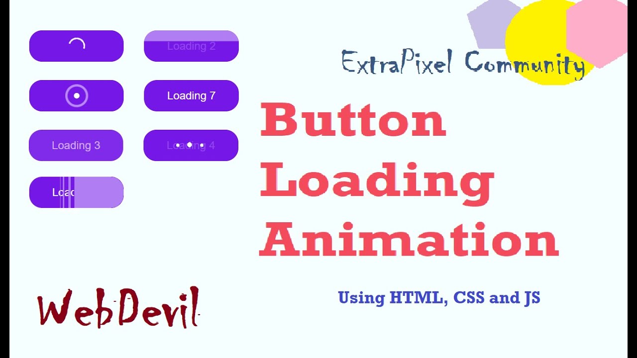 Seven Animated Loading Buttons Using Html Css And Js Webdevil Youtube