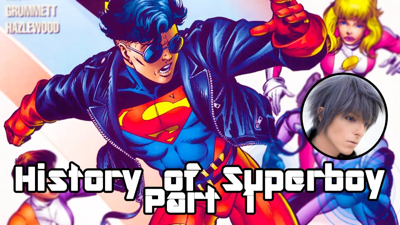 History Of Superboy Part 1 Beginnings And The 90s Youtube