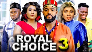 Royal Choice Season 3 New Movie Stephen Odimgbe Gina King Rosabelle ...