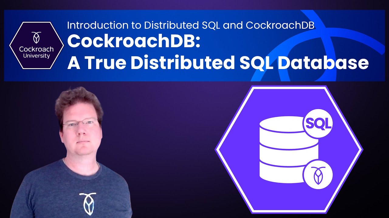 Cockroachdb A True Distributed Sql Database Youtube