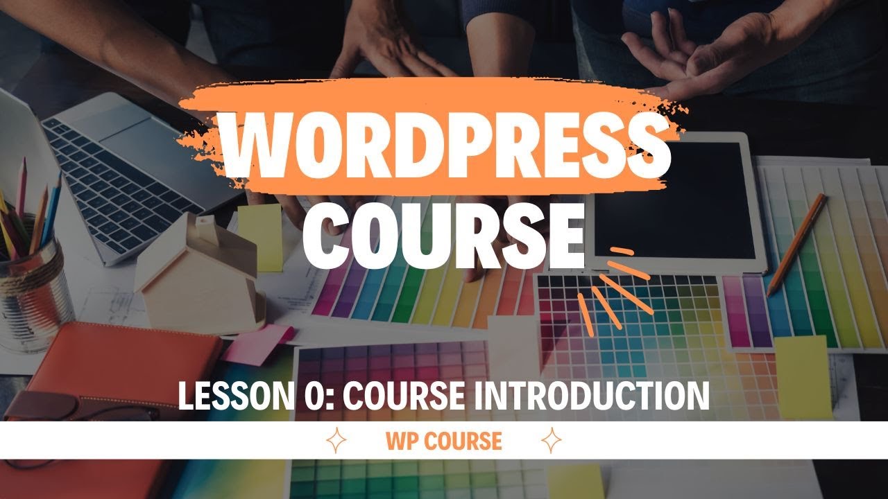 Get Started With Wordpress Introduction To Our Wordpress Course