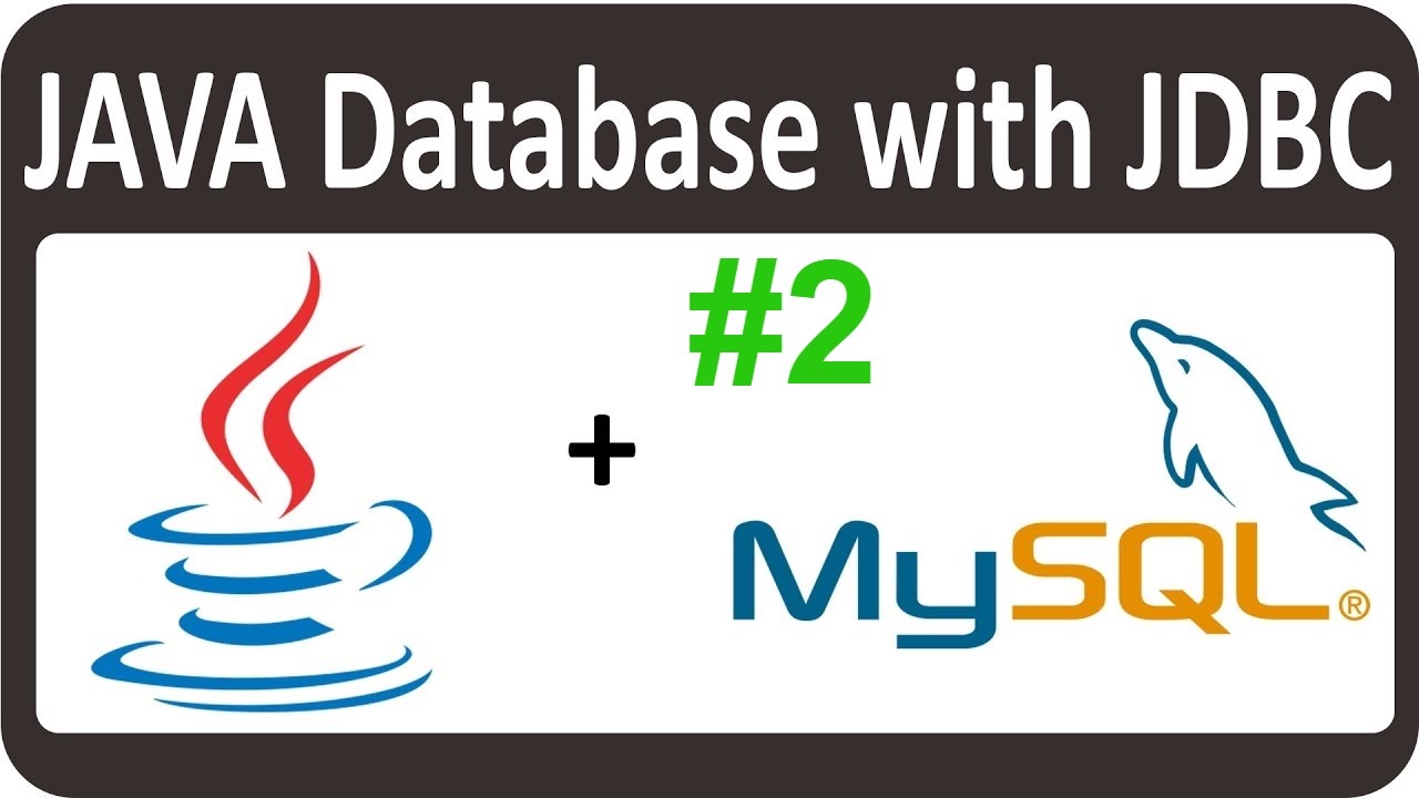 Java Jdbc Tutorial For Beginners Connect To Mysql With Java 02 Youtube