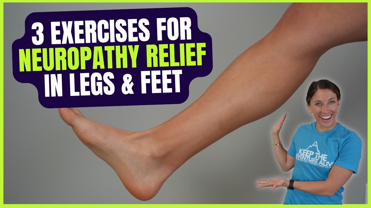 3 Exercises To Relieve Neuropathy In Feet Legs Youtube