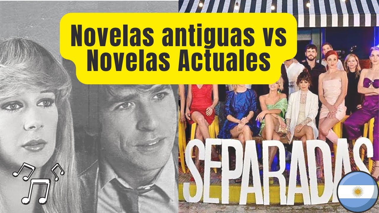 Las Novelas De Antes Eran Mejores Que Las Actuales Youtube