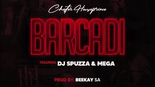 Chester Houseprince Barcadi Ft Dj Spuzza Mega Official Audio ...