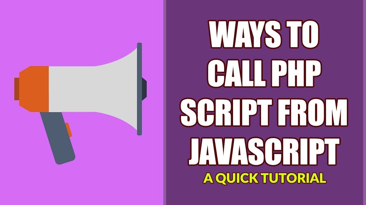 5 Ways To Call Php From Javascript Youtube