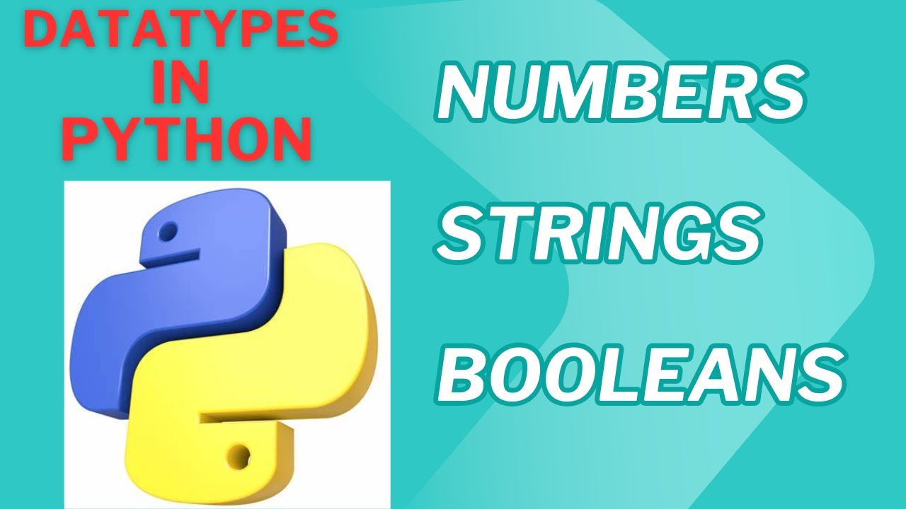 Python Data Types Explained Numbers String Boolean Youtube