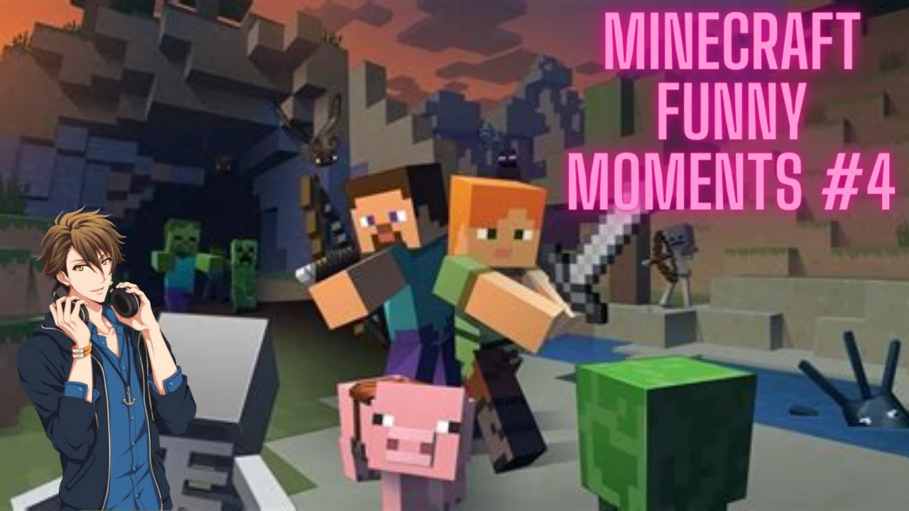 Funny Minecraft Moments 4 Youtube