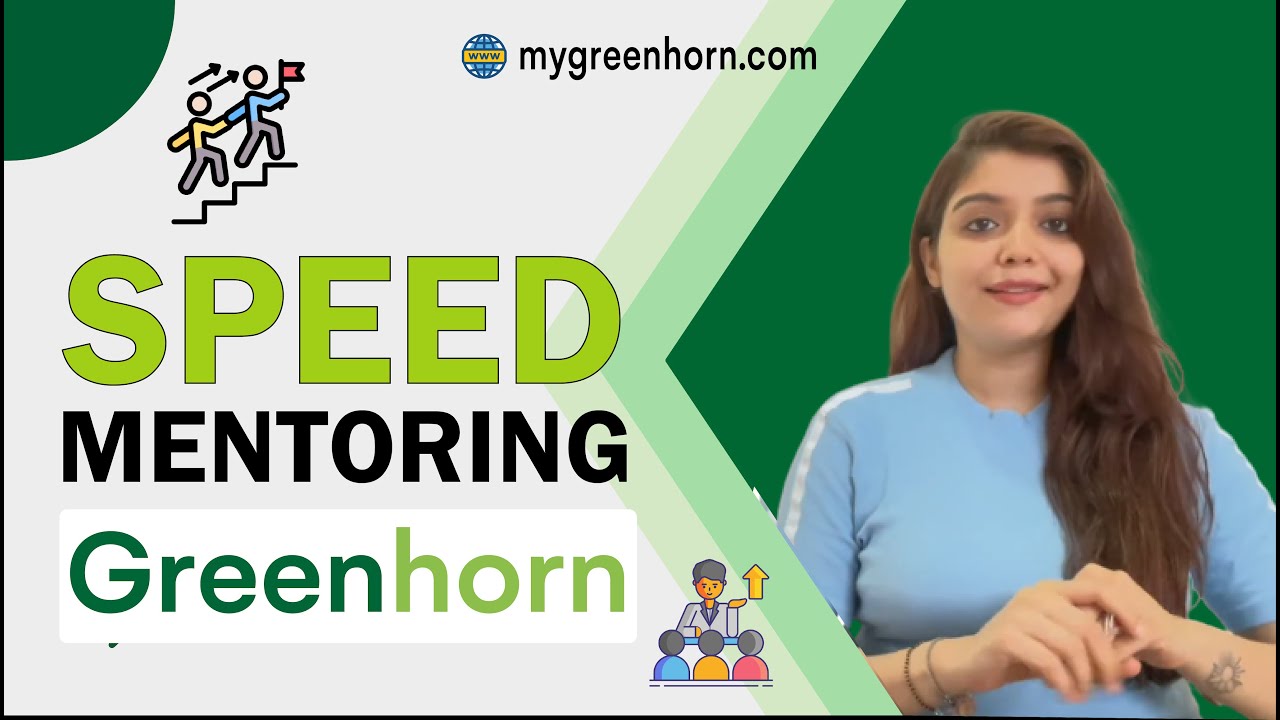 Speed Mentoring Mygreenhorn Youtube
