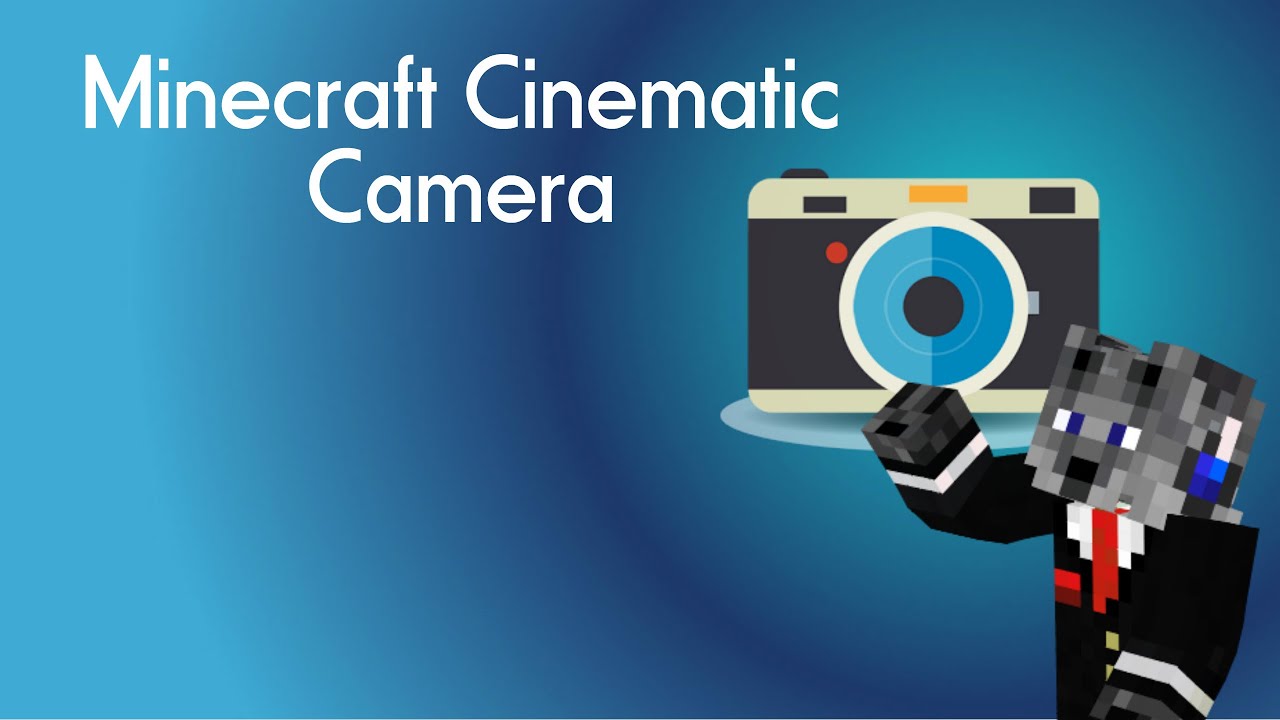 Minecraft Cinematic Camera Youtube