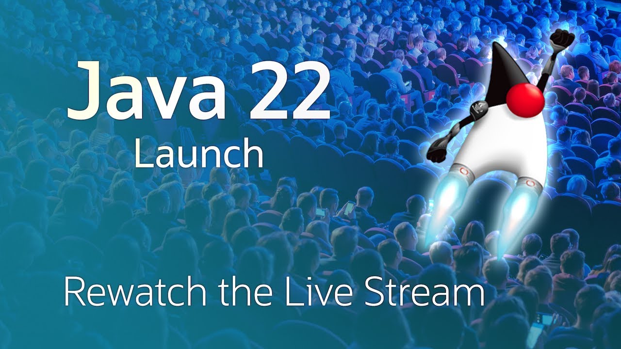 Java 22 Launch Stream Youtube