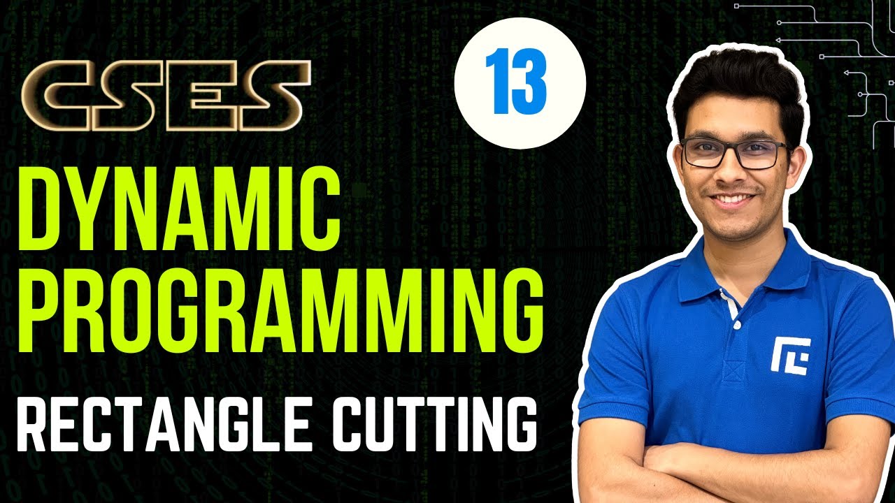 Dp 13 Rectangle Cutting Problem Solving Competitive Programming