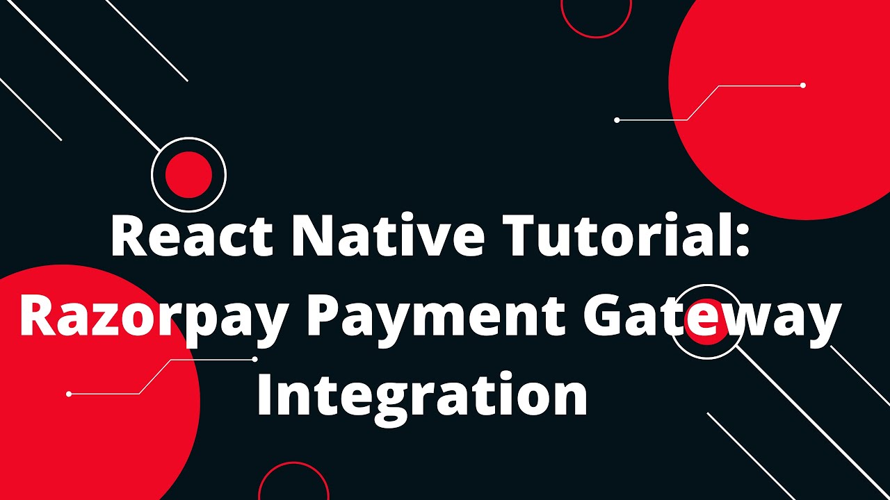 React Native Tutorial Razorpay Payment Gateway Integration Youtube
