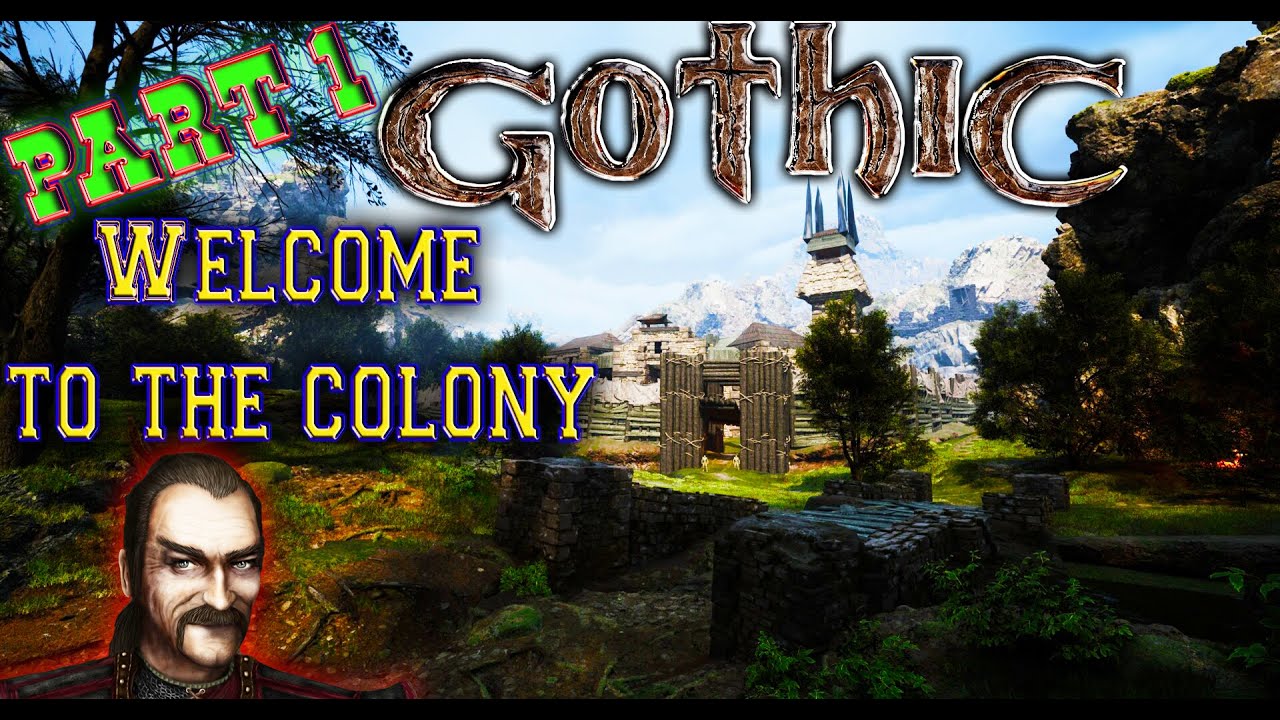 Gothic 1 Playthrough Welcome To The Colony Part 1 Youtube