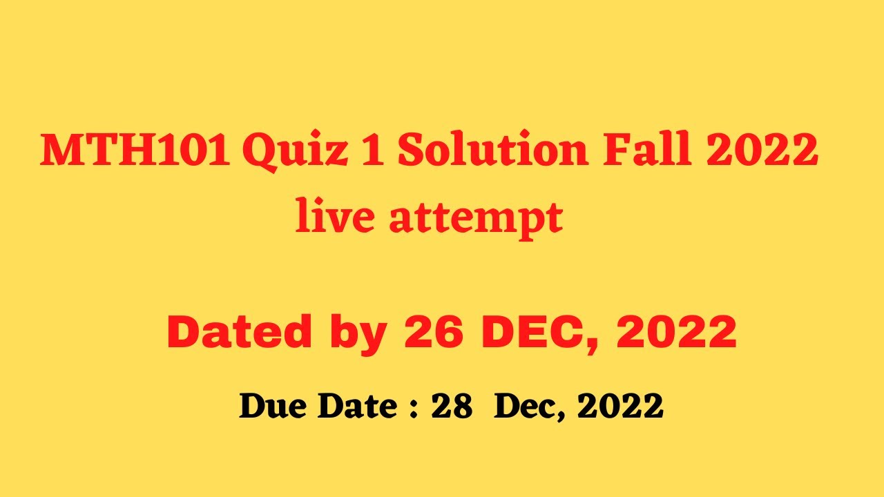 Mth101 Quiz 1 Fall 2022 By Helping Hands Version Youtube