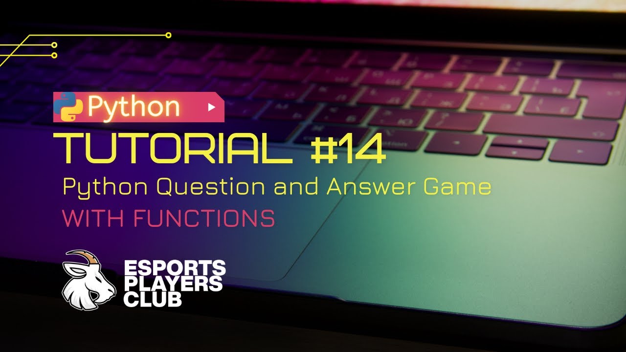 Python Tutorial 14 Question And Answer Game With Functions Youtube