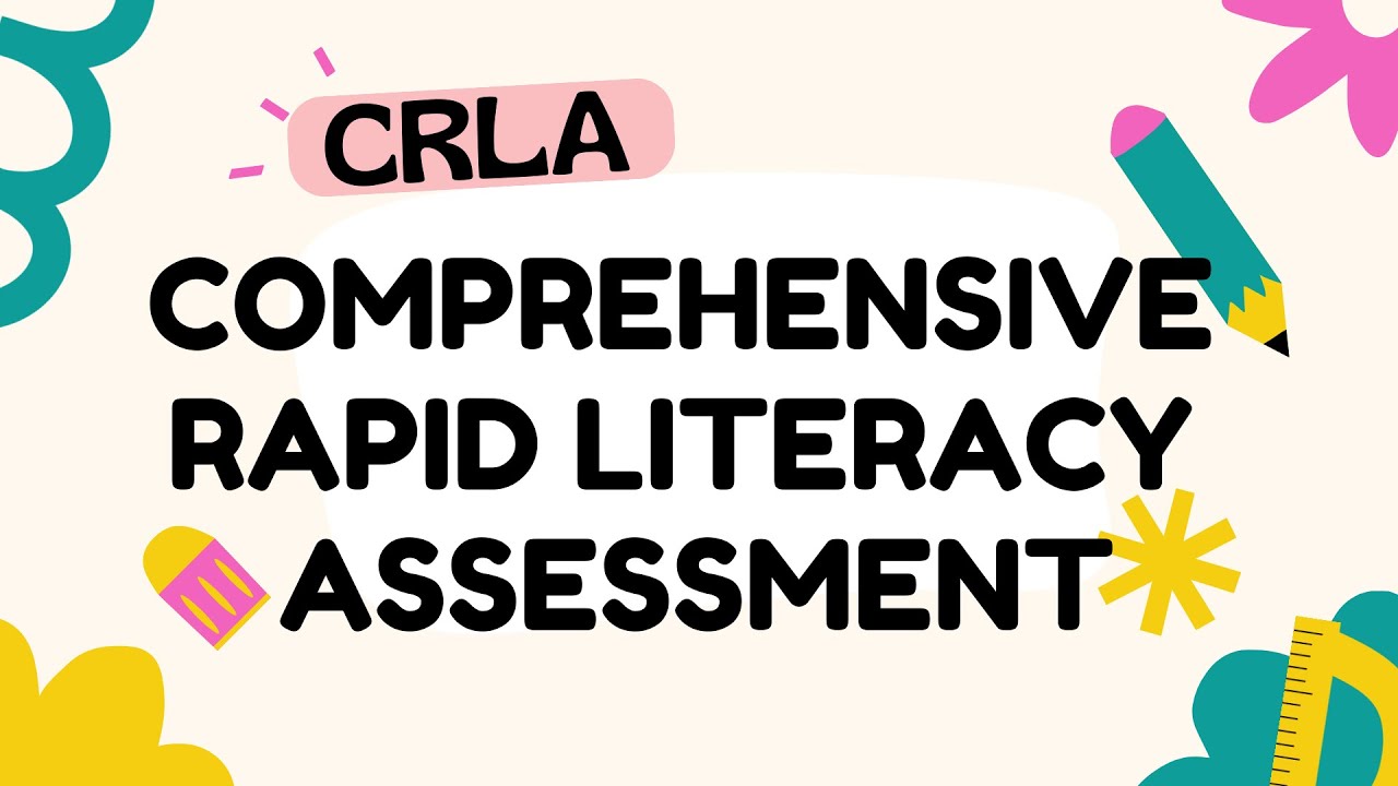 Comprehensive Rapid Literacy Assessment Crla Youtube