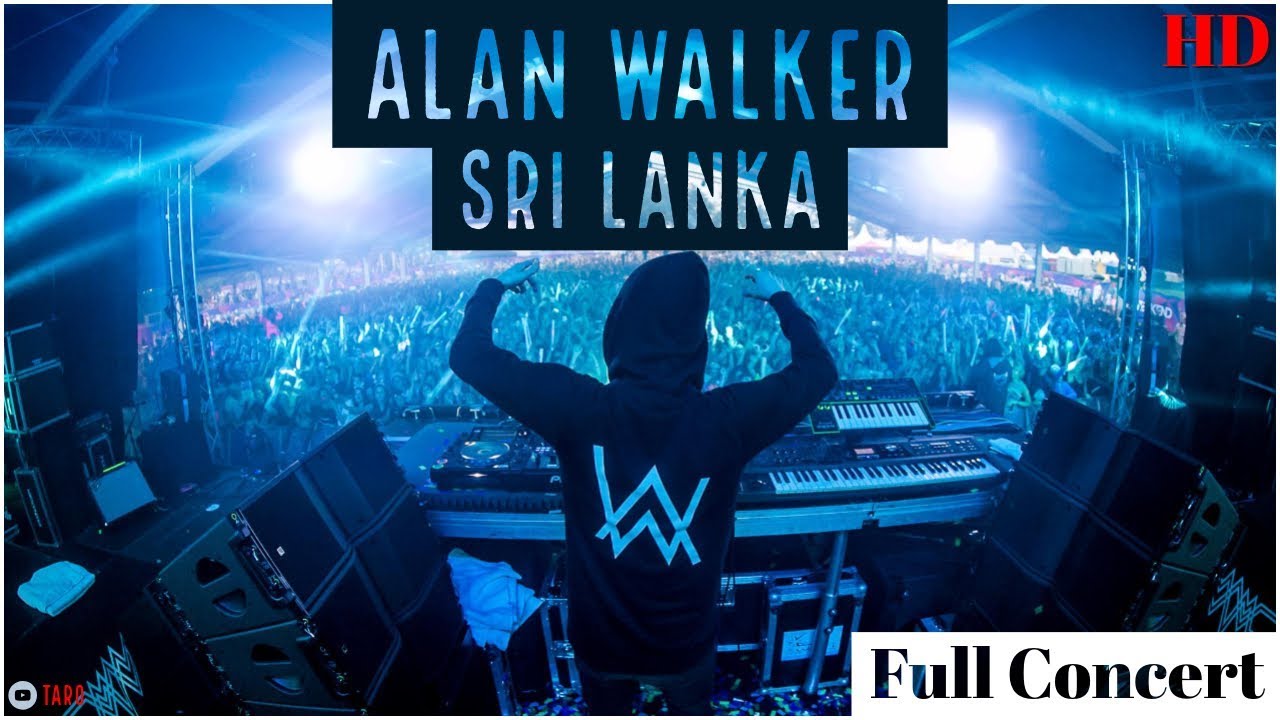 Alan Walker In Sri Lanka Full Concert Hd Youtube