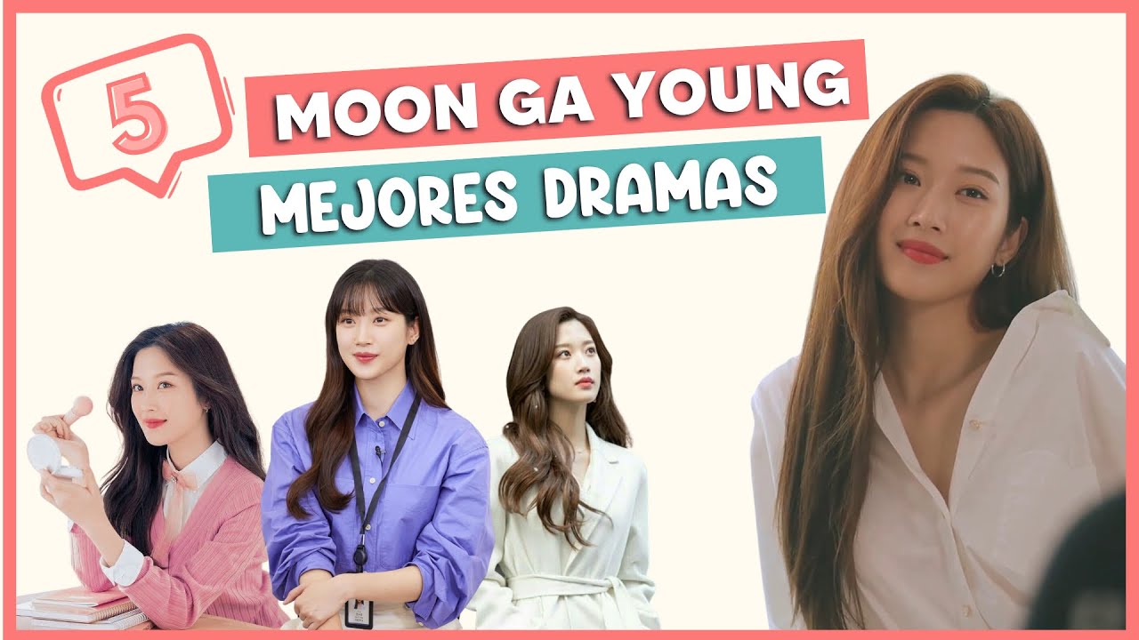 Moon Ga Young Top 5 Mejores K Dramas рџћ Youtube