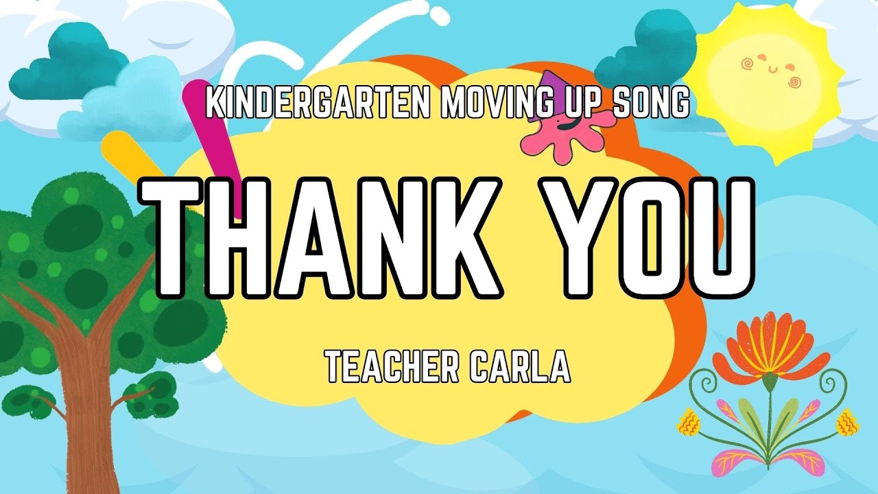 Thank You Song With Action Kindergarten Moving Up Song Youtube
