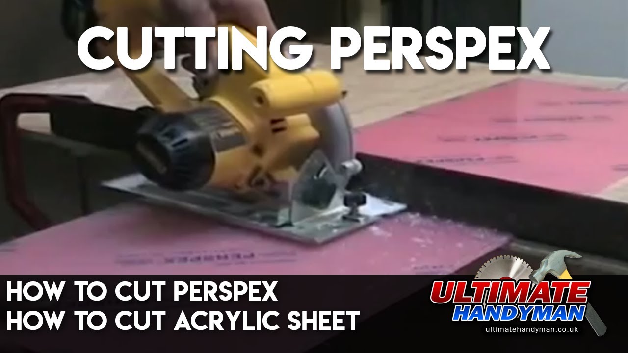 How To Cut Perspex How To Cut Acrylic Sheet Youtube