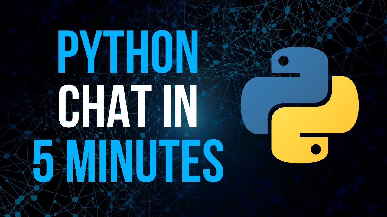 The Simplest Python Chat You Can Build Youtube