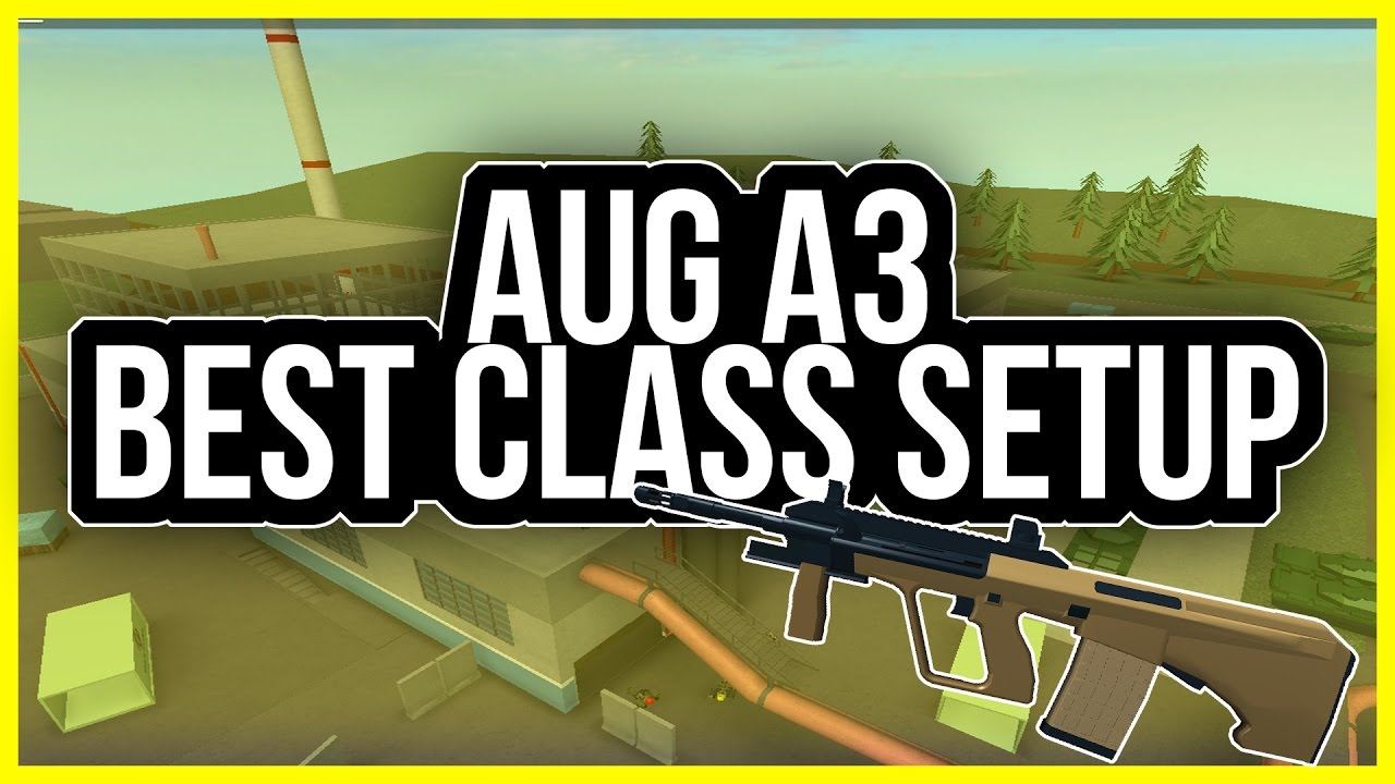 Aug A3 Best Class Setup Phantom Forces Youtube