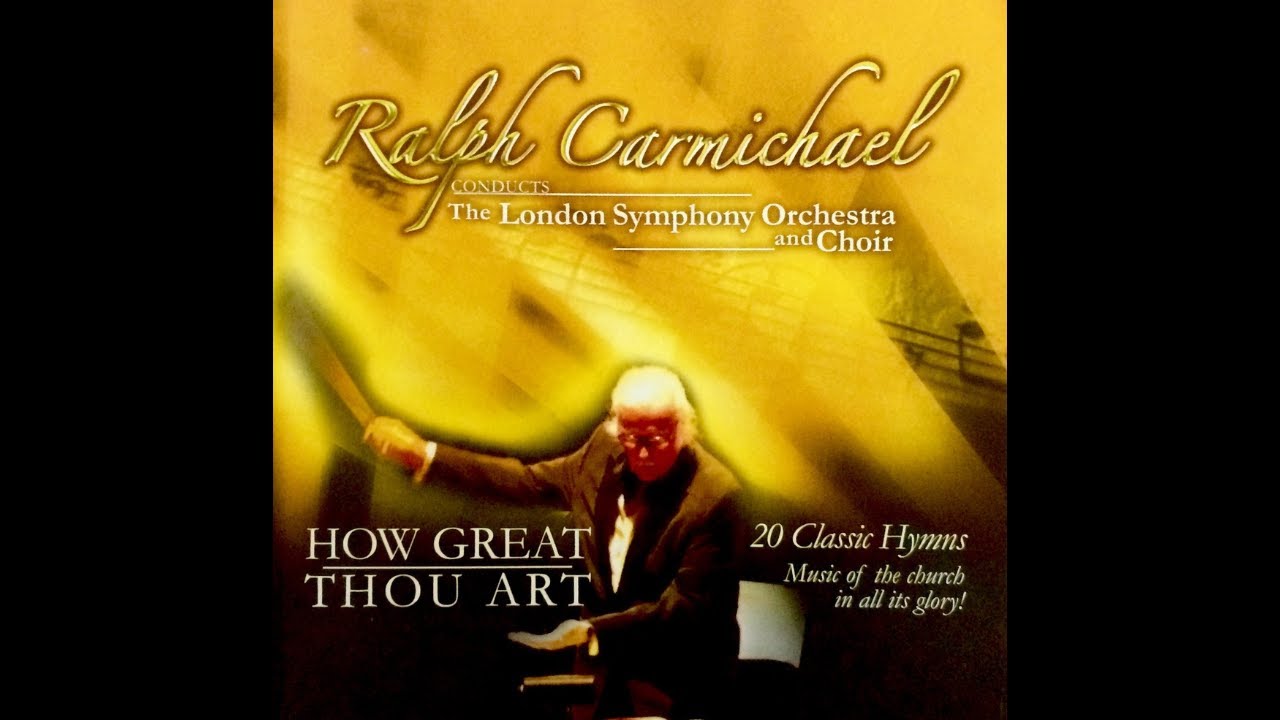 How Great Thou Art Complete Ralph Carmichael With The London