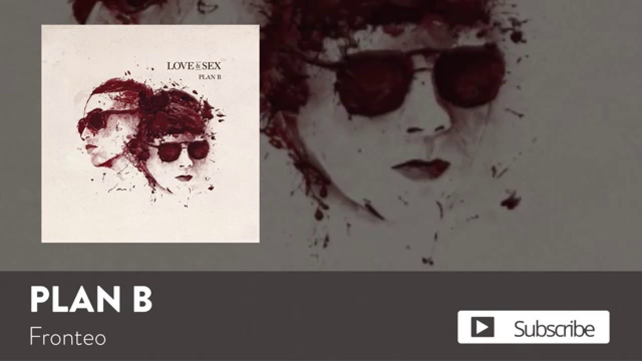 Plan B Fronteo Official Audio Youtube