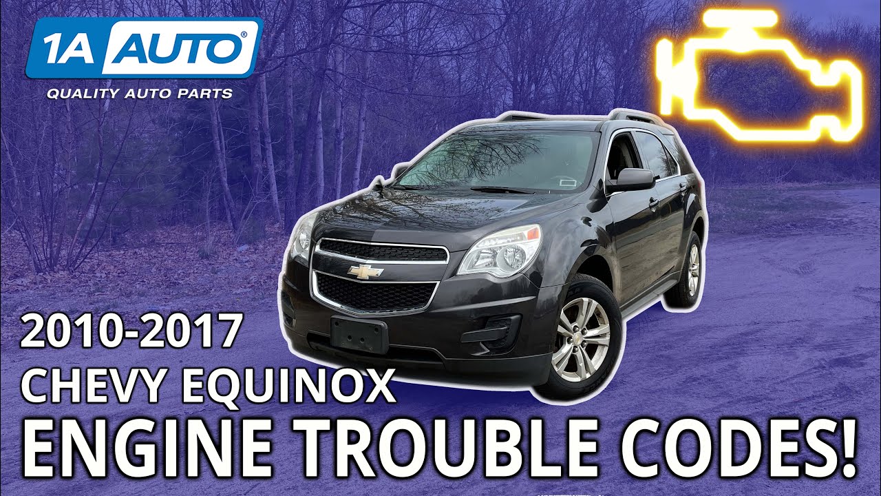 Top Check Engine Trouble Codes 2010 2017 Chevy Equinox Suv Youtube
