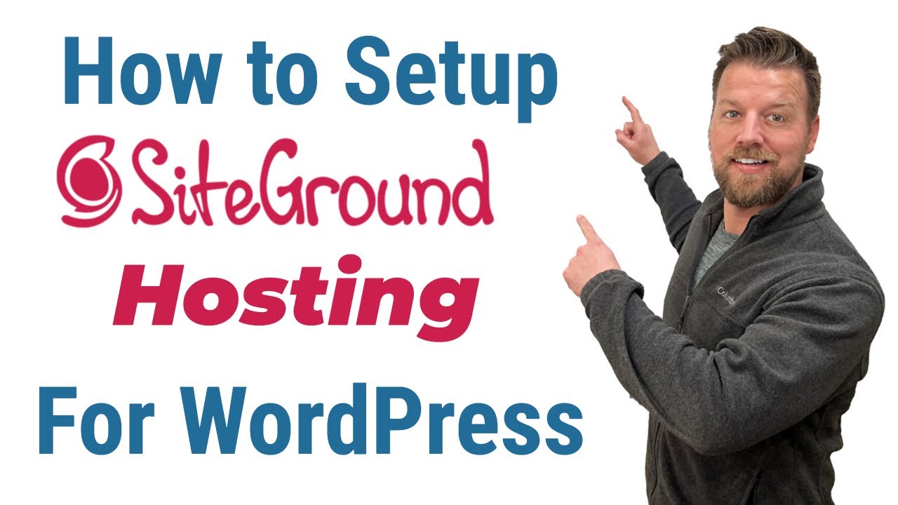 How To Setup Siteground Hosting For Wordpress Siteground Wordpress