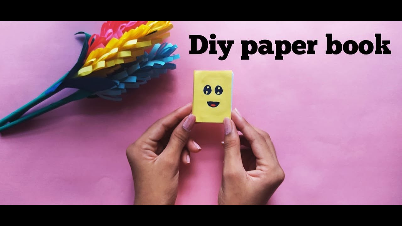 How To Make A Paper Book Diy Paper Book Diy Paper Book Cindel