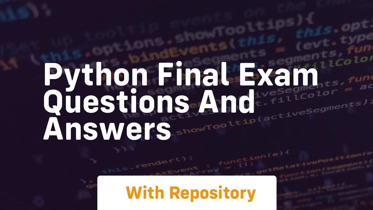 Python Final Exam Questions And Answers Youtube