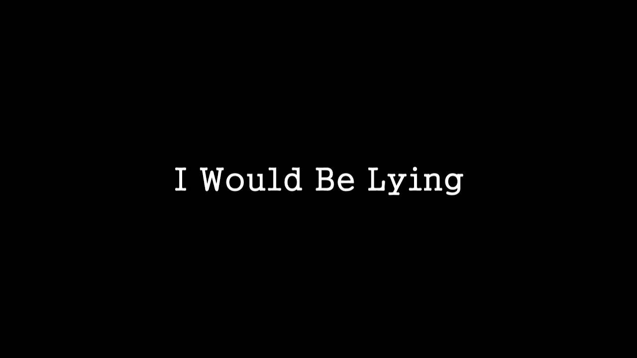 I Would Be Lying â Spoken Word Poetry Youtube