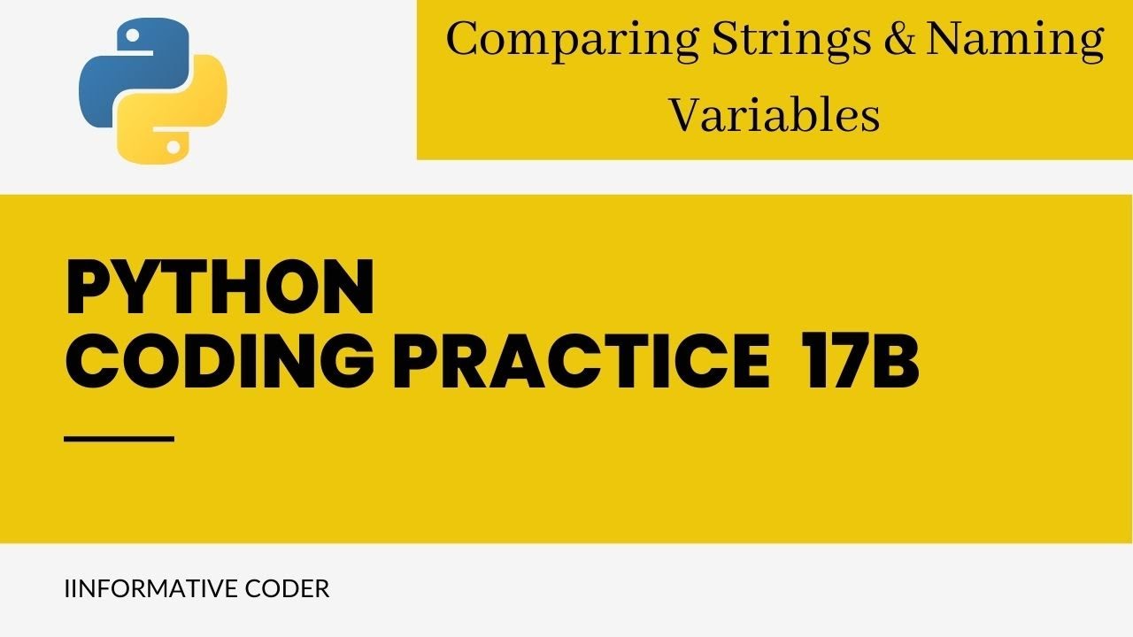 Coding Practice 17b Python Comparing Strings Naming Variables
