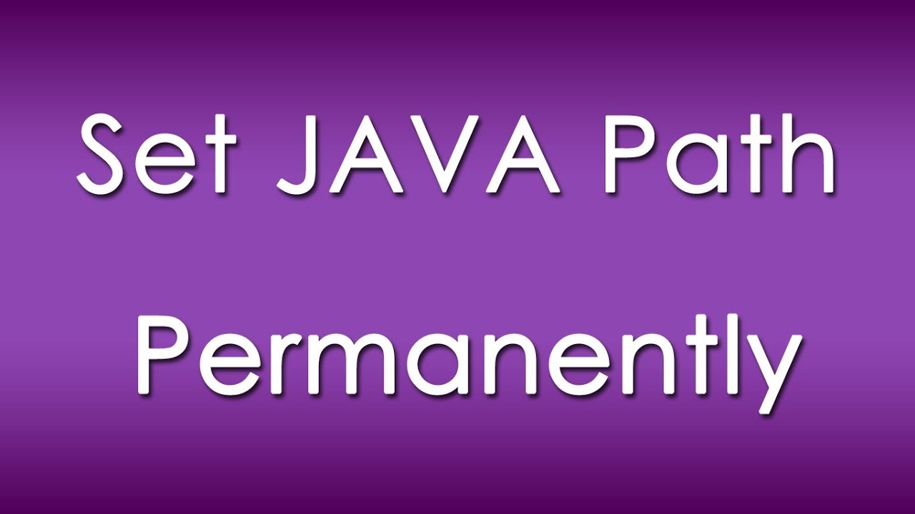 How To Set Java Class Path Permanently In Windows 7 Youtube