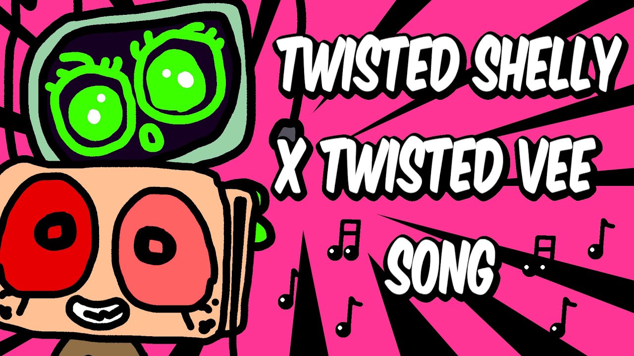 Twisted Shelly X Twisted Vee Song Dandy S World Song Official