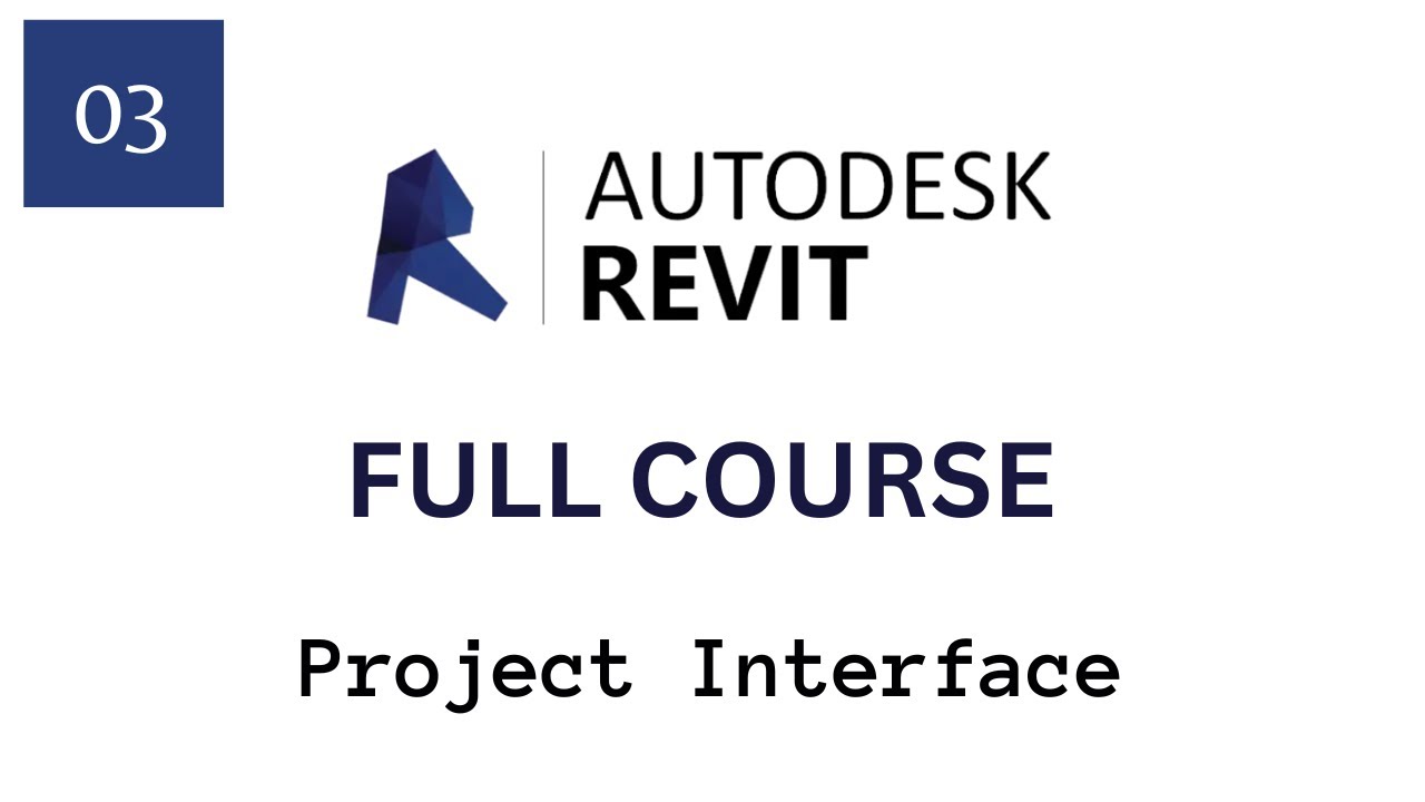 Revit Full Course Part 03 Project User Interface Youtube