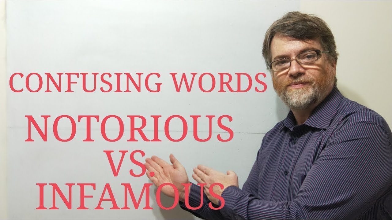English Tutor Nick P Lesson 301 The Difference Between Notorious And