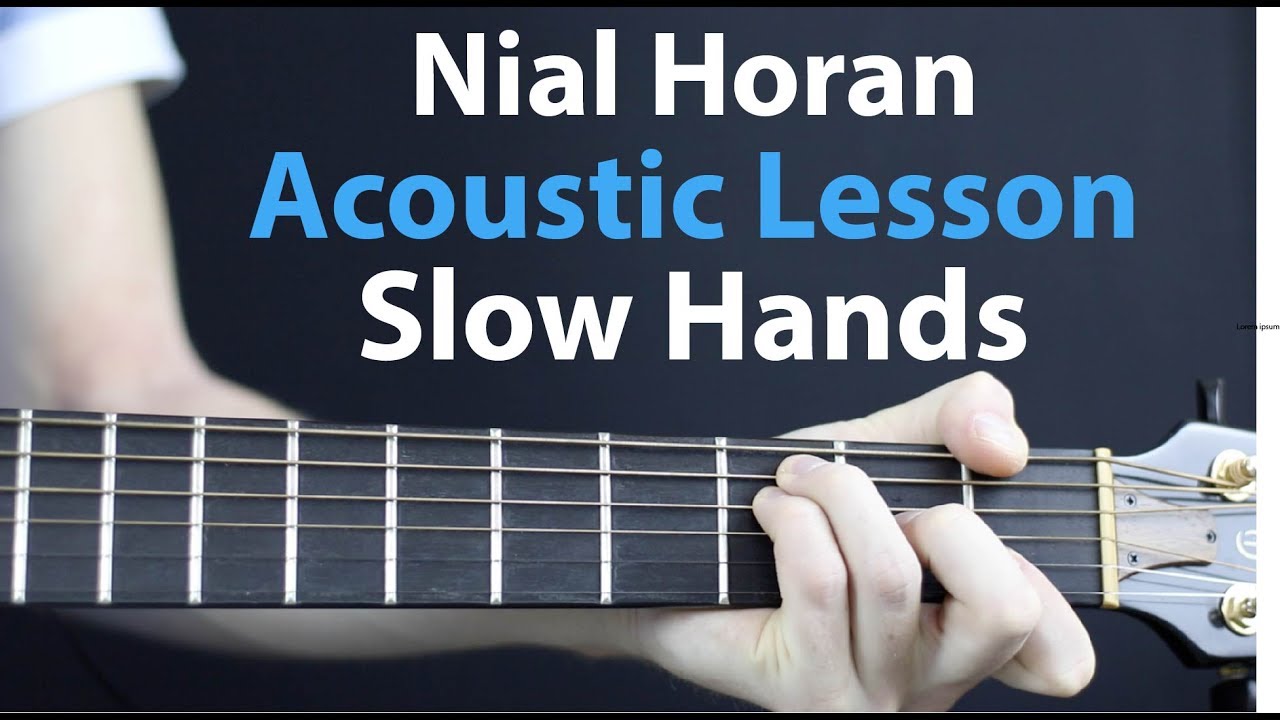 Guitar Tab Chords Slow Hands Acoustic