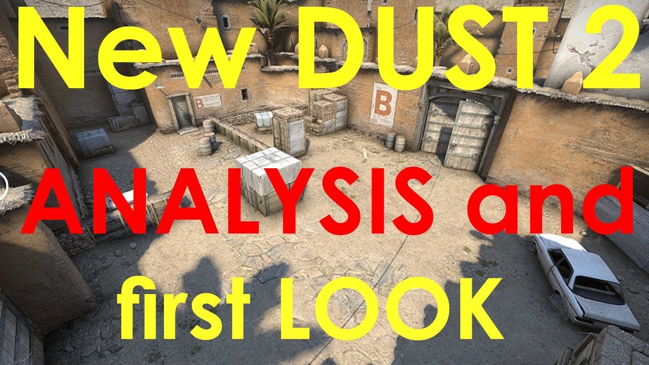 Csgo New Dust 2 Key Changes And A Tour Of The Map De Dust2 Youtube