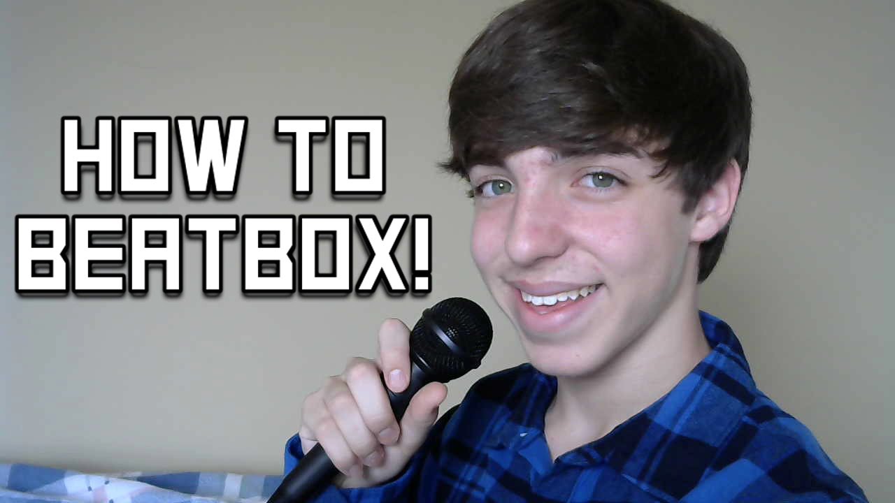 How To Beatbox Tutorial For Beginners Youtube