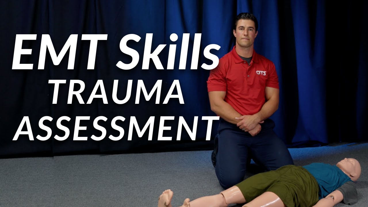 Emt Fire Training Trauma Patient Assessment Trauma Assessment