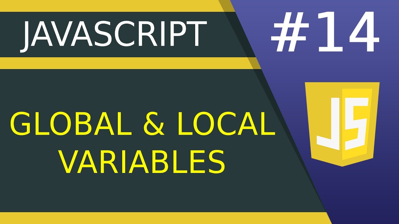 Global Local Variables 14 Javascript Tutorial For Beginners Youtube