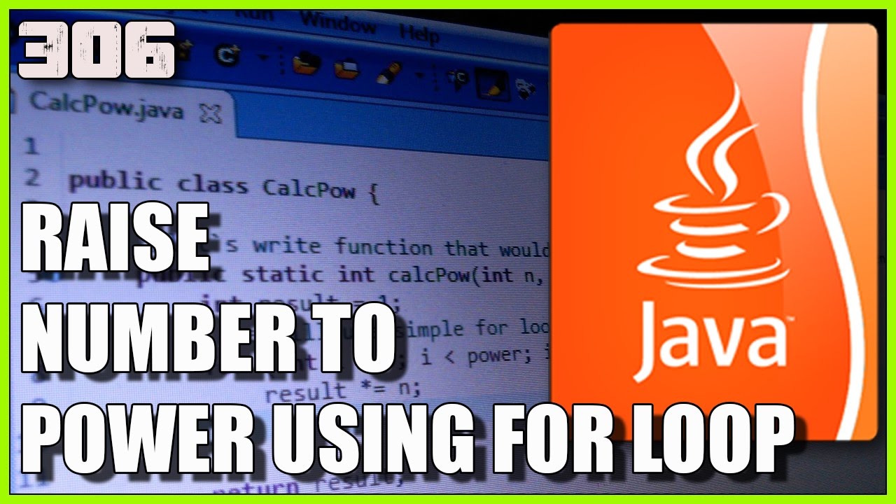 Java Raise A Number To A Power Using For Loop Youtube