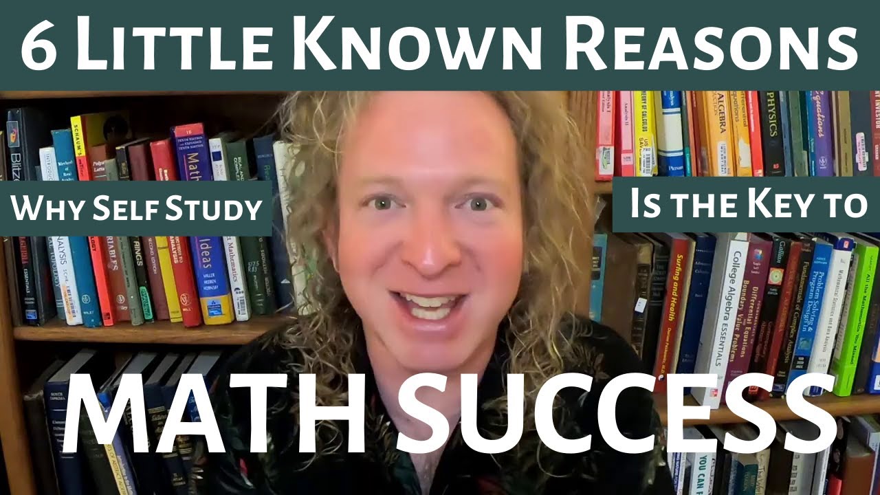 6 Little Known Reasons Why Self Study Is The Key To Success In Math