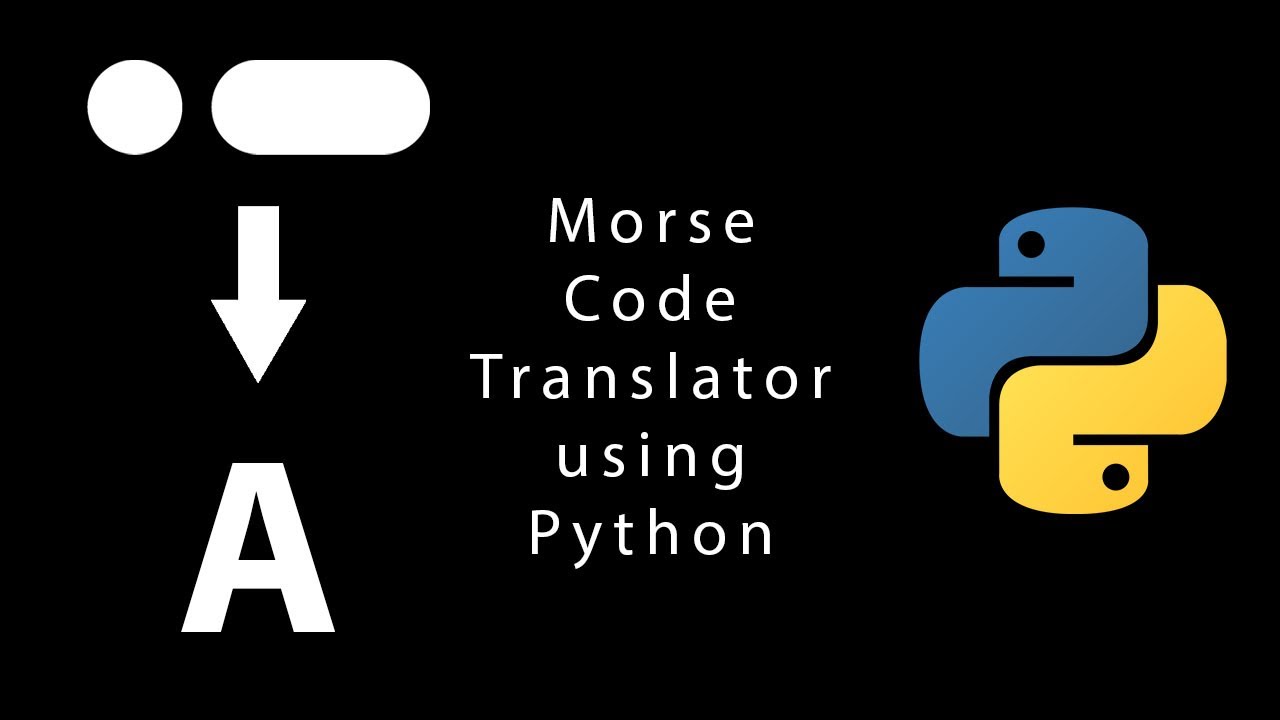Morse Code Encode And Decode Using Python Youtube