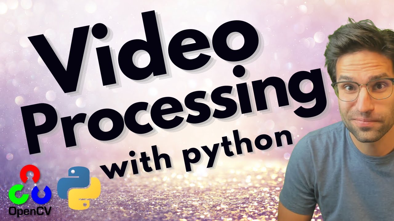 Video Data Processing With Python And Opencv Youtube