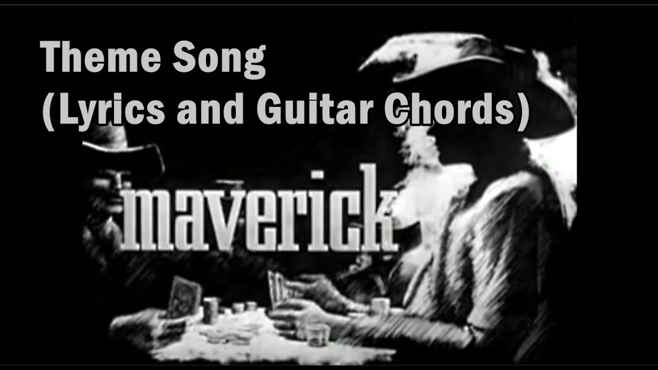 Maverick Theme Song Lyrics And Guitar Chords Youtube