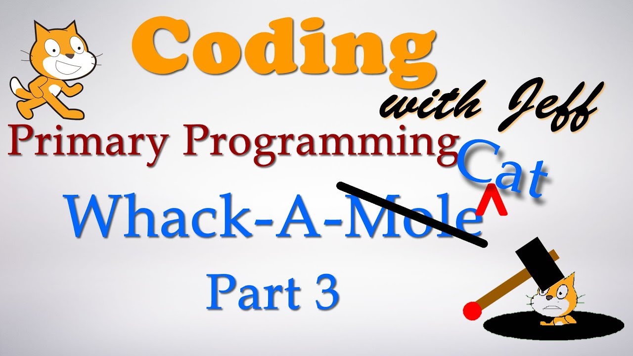 Primary Programming Scratch Tutorial Whack A Mole Game Part 3 Youtube
